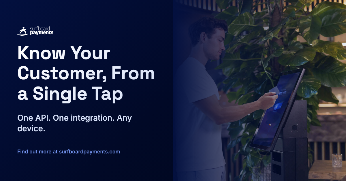 Identification - Know Your Customer, From a Single Tap | Surfboard Payments